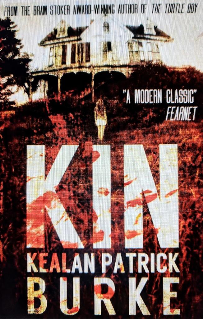 Book Review for “KIN” by Kealan Patrick Burke – The Book and Beauty Blog