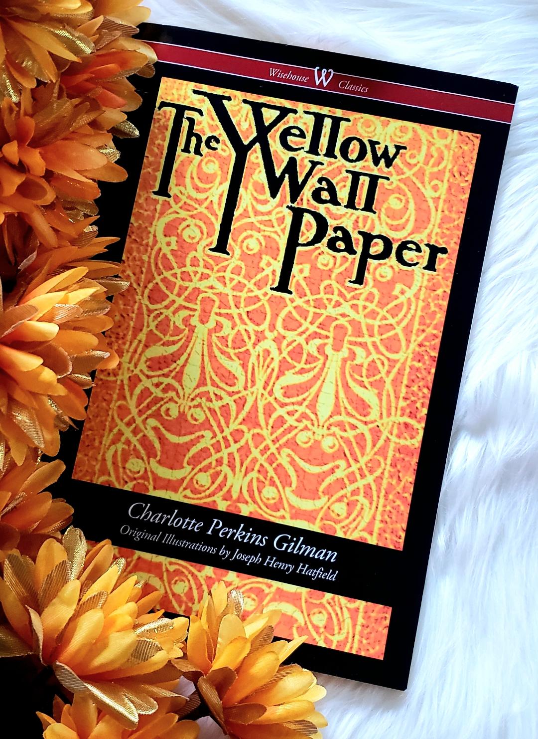 Short Story Review of “The Yellow Wallpaper” by Charlotte Perkins ...